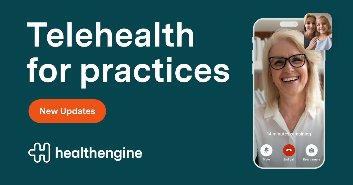Telehealth for Phone & Video Consults | Healthengine for Practices